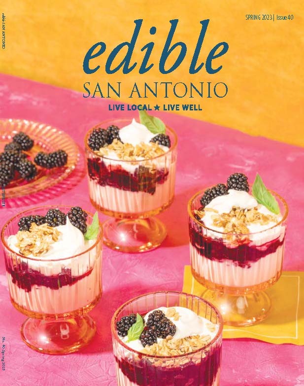 Welcome to Edible San Antonio - Edible San Antonio