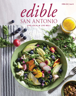Welcome to Edible San Antonio - Edible San Antonio