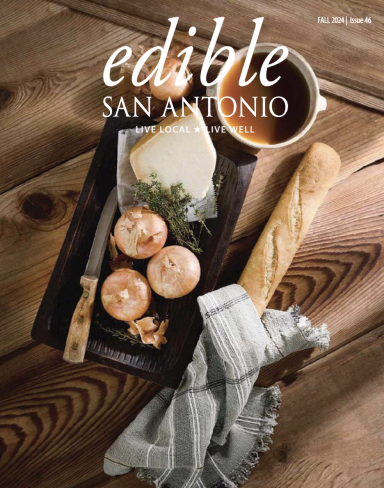 Welcome to Edible San Antonio - Edible San Antonio